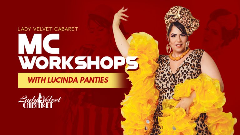 LVC MC Workshop! with Lucinda Panties - Lady Velvet Cabaret : Lady ...